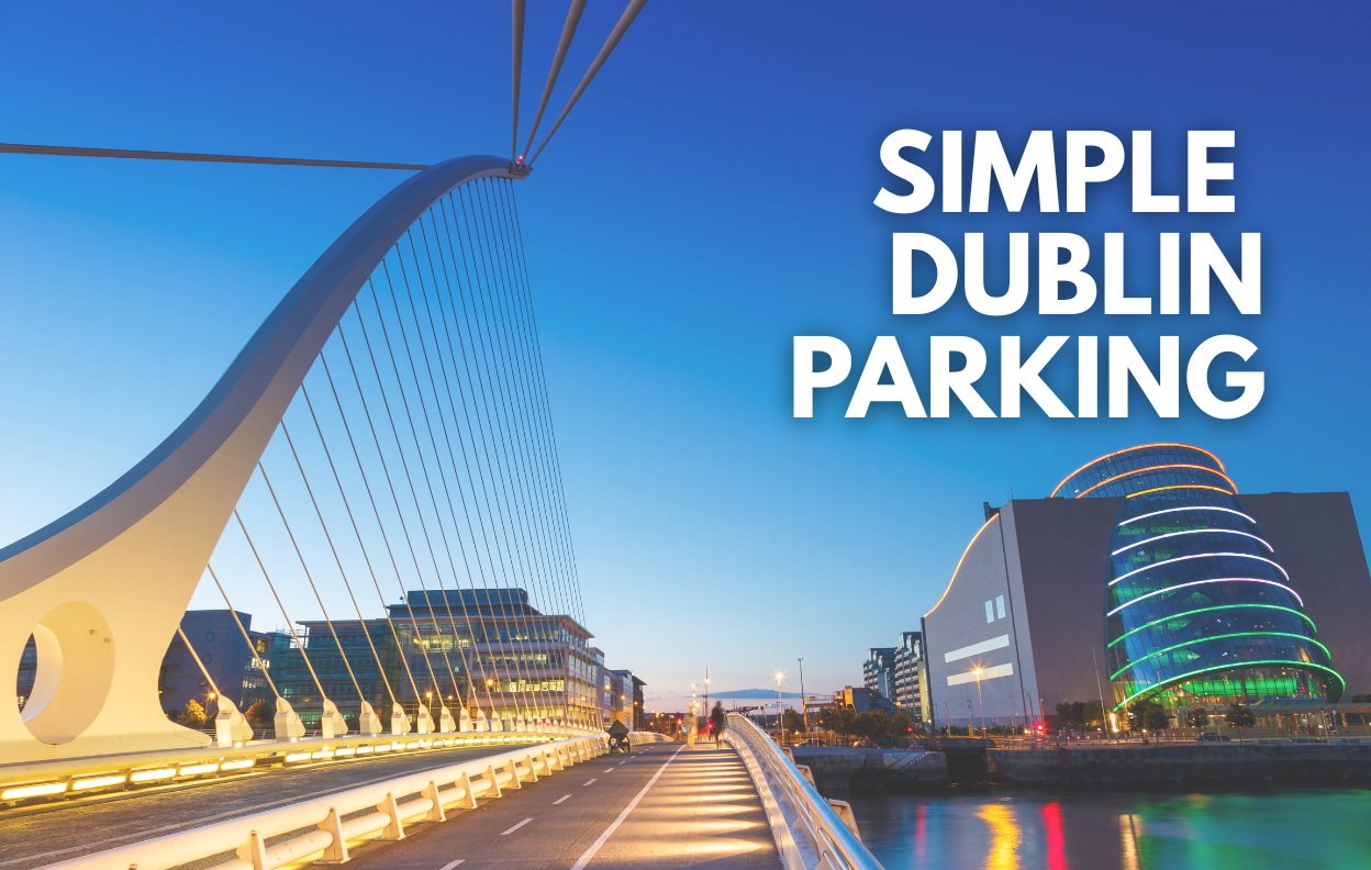 Parking in Dublin 2025 – A Complete Guide by Easytrip